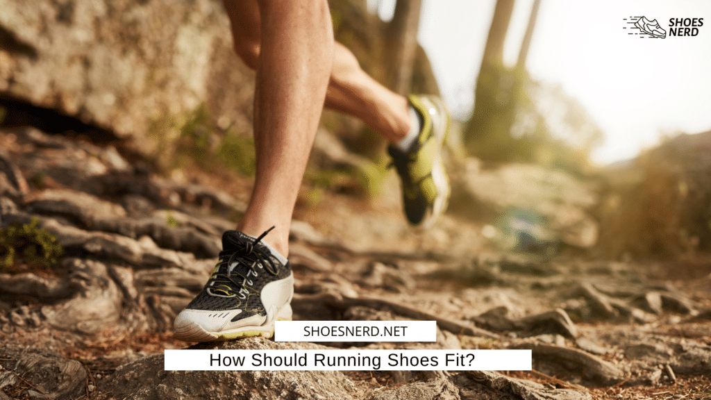 How Should Running Shoes Fit? Expert Advice and Tips